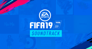 FIFA 19 Soundtrack List | FIFA Infinity
